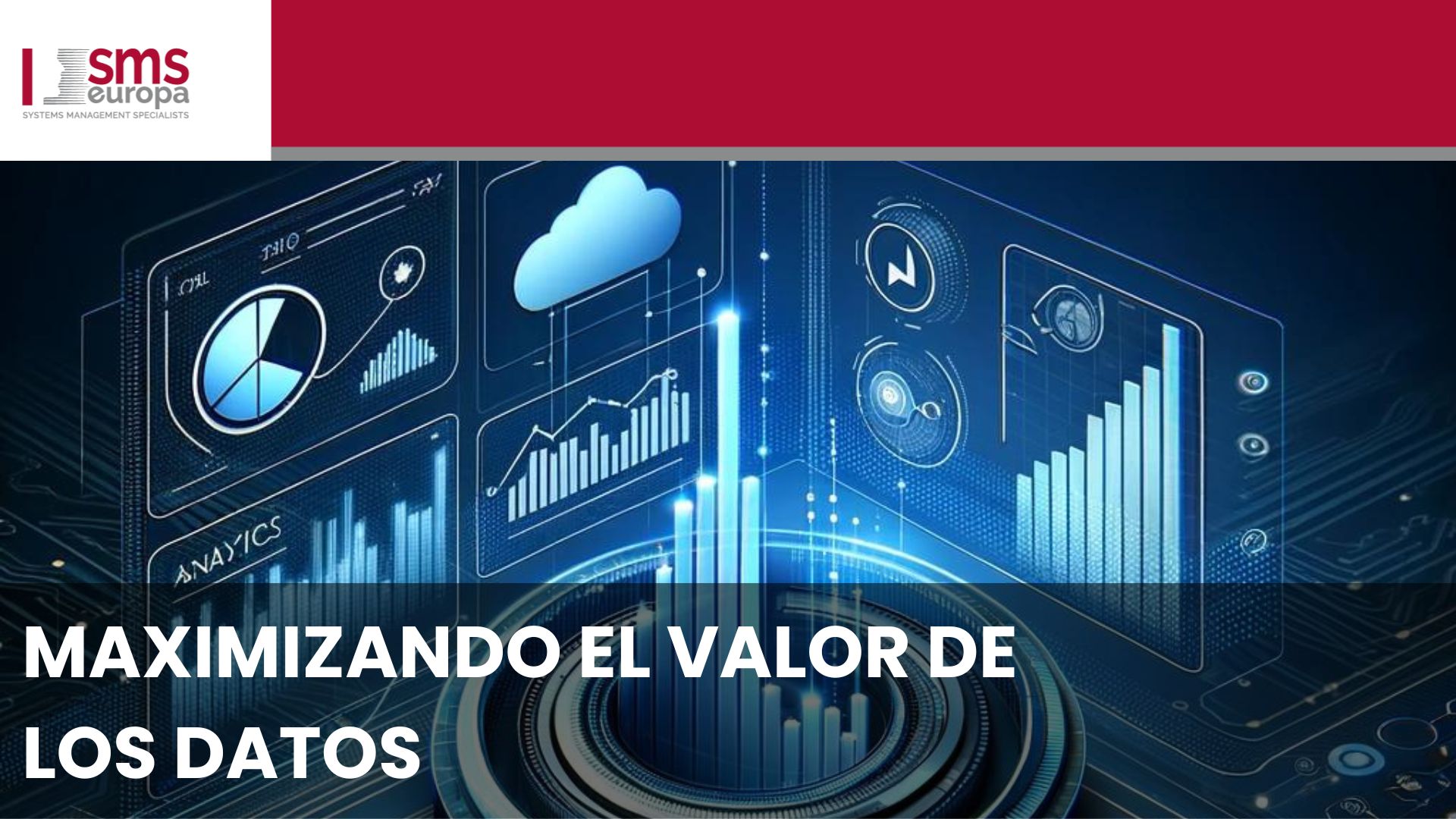 Maximizando el Valor de los Datos - SMS Europa