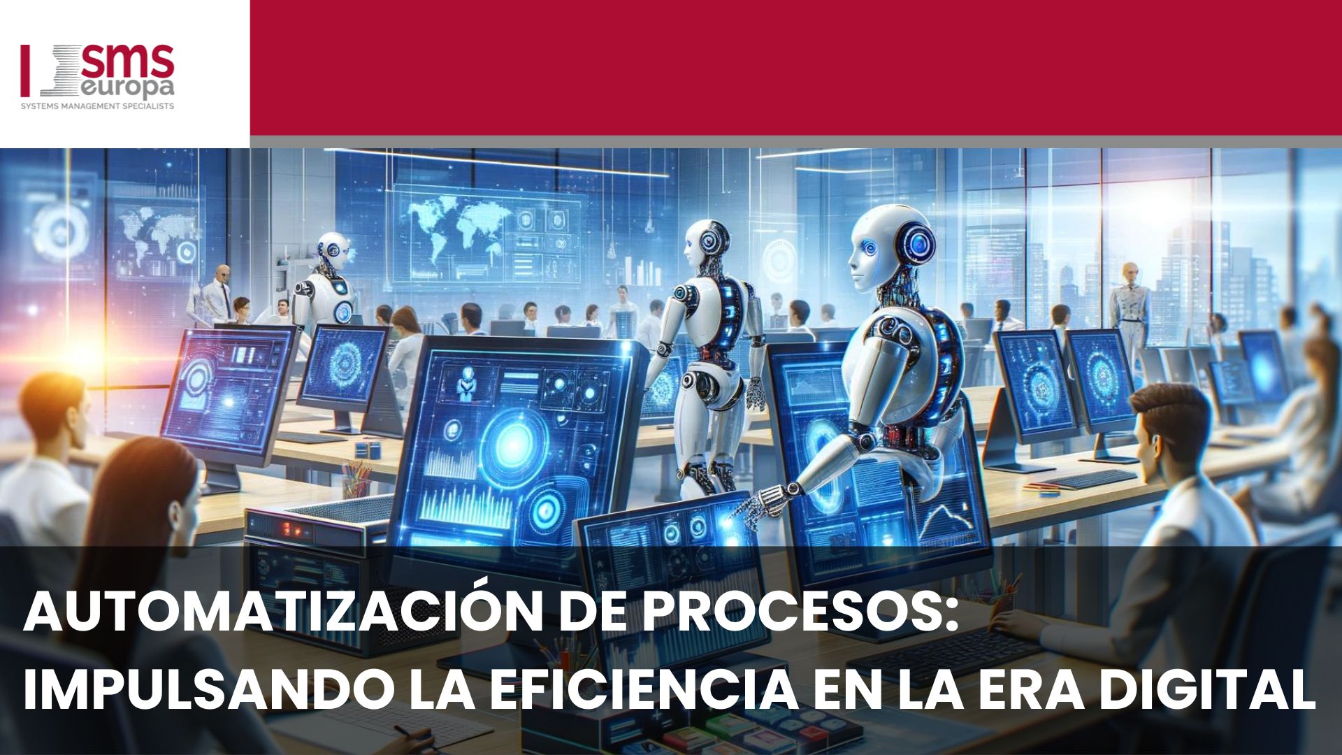 Automatización de Procesos: Impulsando la Eficiencia en la Era Digital ...