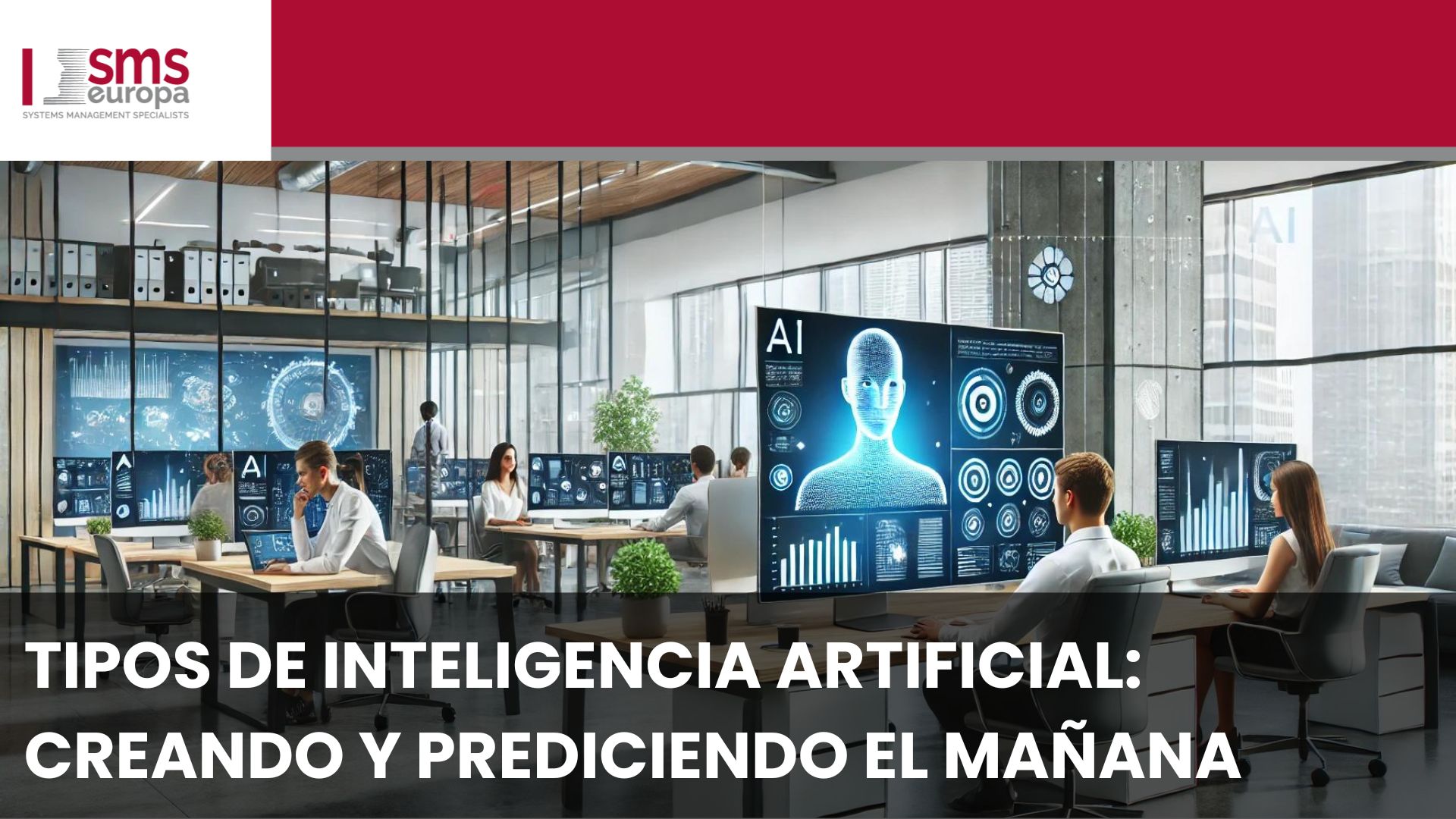 Tipos de Inteligencia Artificial: creando y prediciendo el mañana - SMS ...