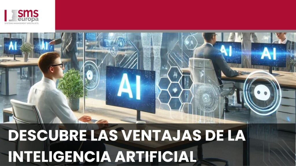 Descubre las ventajas de la Inteligencia Artificial - SMS Europa